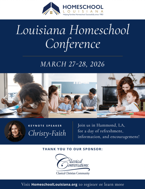 2026 Louisiana Homeschool Conference hosted by Homeschool Louisiana ...
